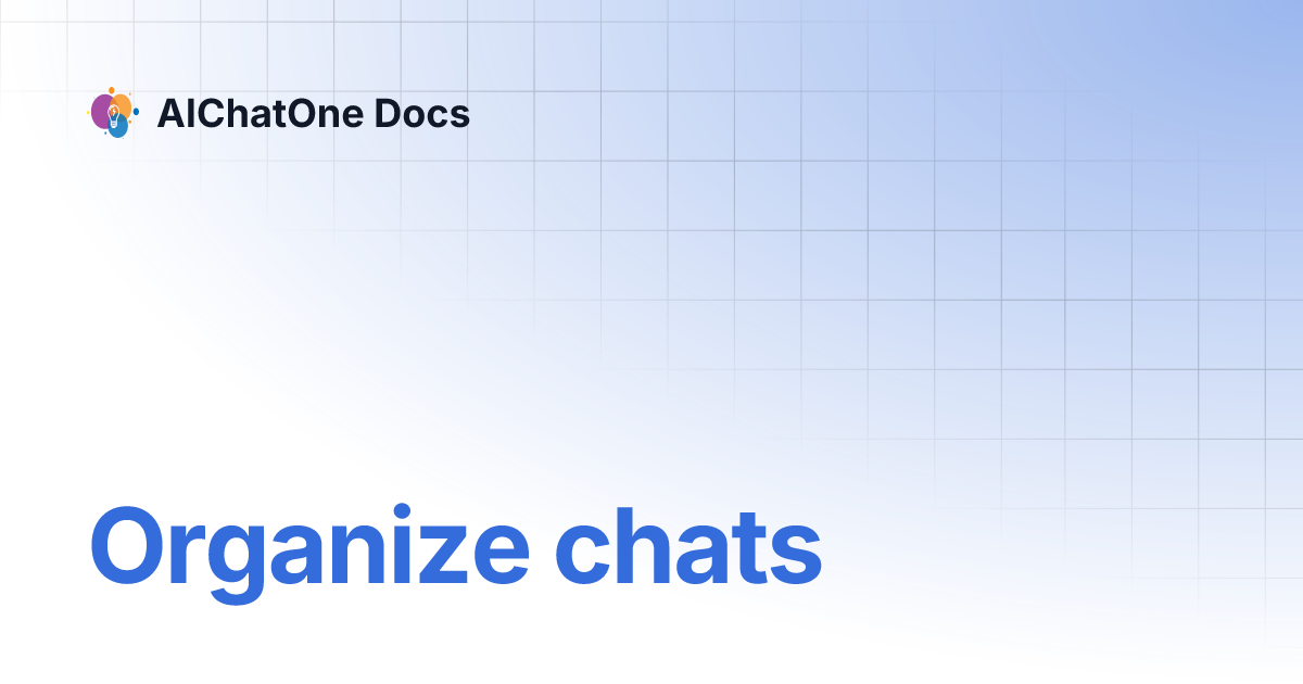 Organize chats | AIChatOne Docs