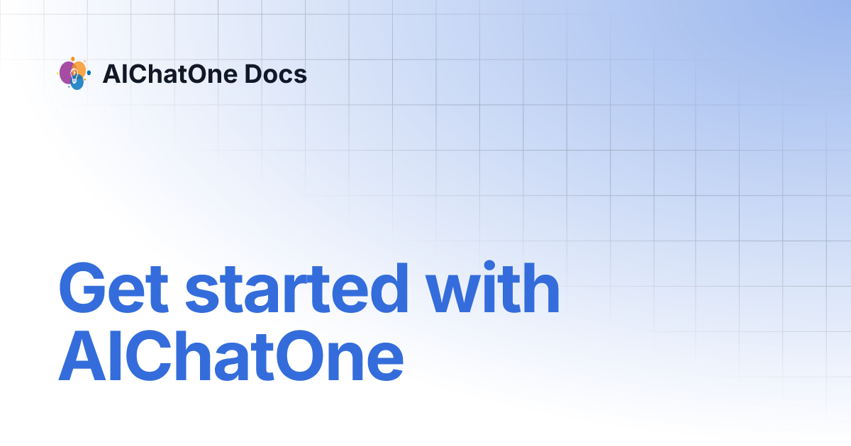 Get started with AIChatOne | AIChatOne Docs
